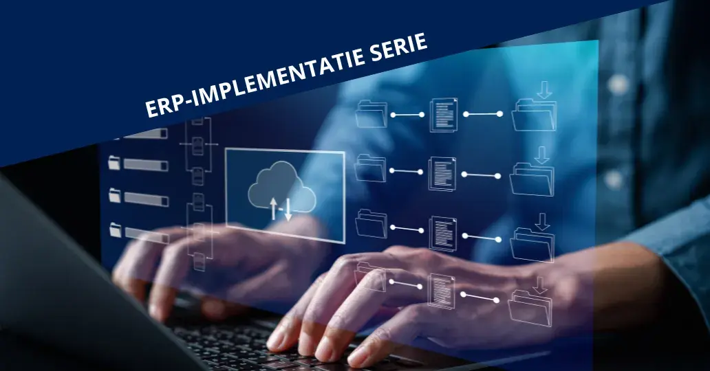 Valkuil ERP-implementatie: geen rekening houden met informatiebehoefte