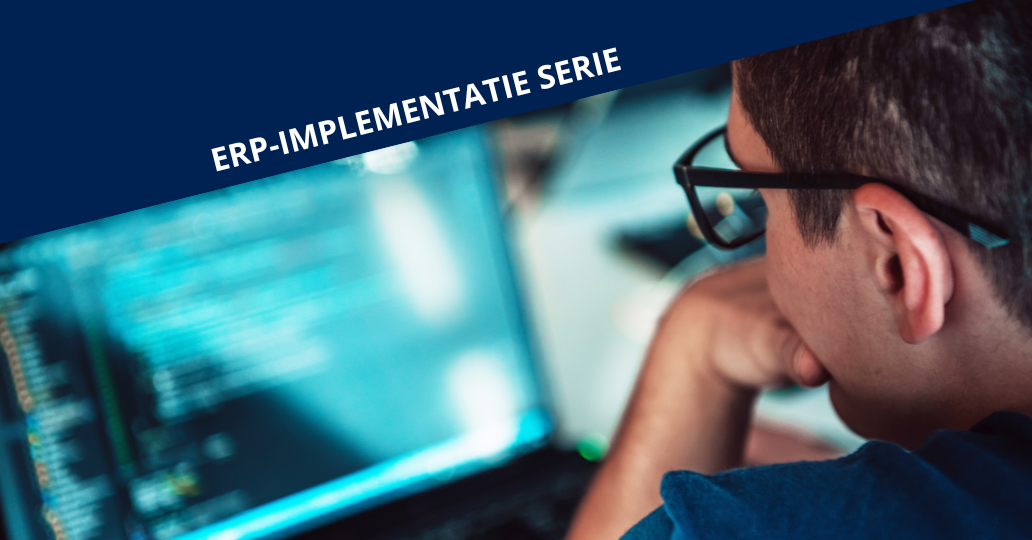 Valkuil ERP-implementatie: na livegang stoppen met optimaliseren